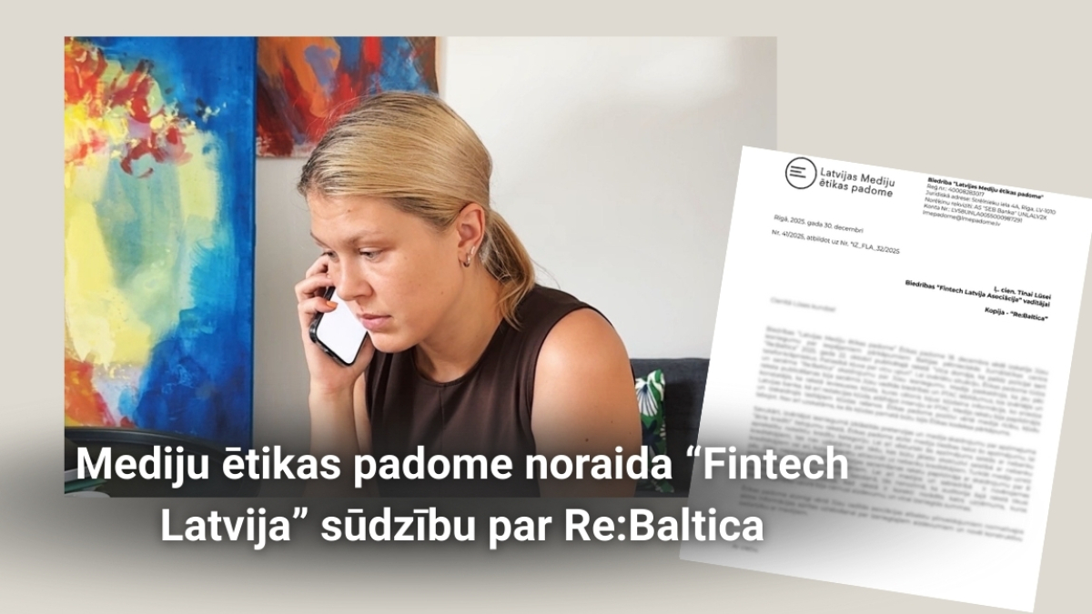 Mediju ētikas padome noraida “Fintech Latvija” sūdzību par Re:Baltica ...